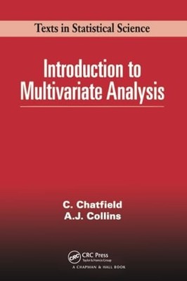 Introduction to Multivariate Analysis:..., Chatfield, C 9780412160400 ...