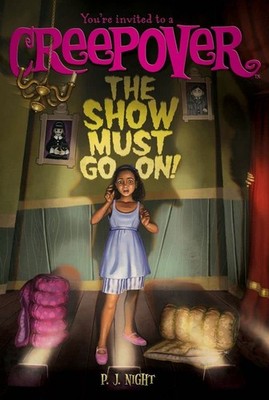 The Show Must Go On! (4) (You're Invited to a Creepover) by Night ...