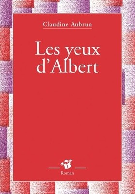 Les yeux d'Albert, Claudine Aubrun | eBay