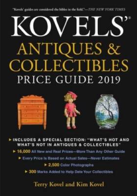 Kovels' Antiques and Collectibles Price Guide 2019 - Paperback - VERY ...