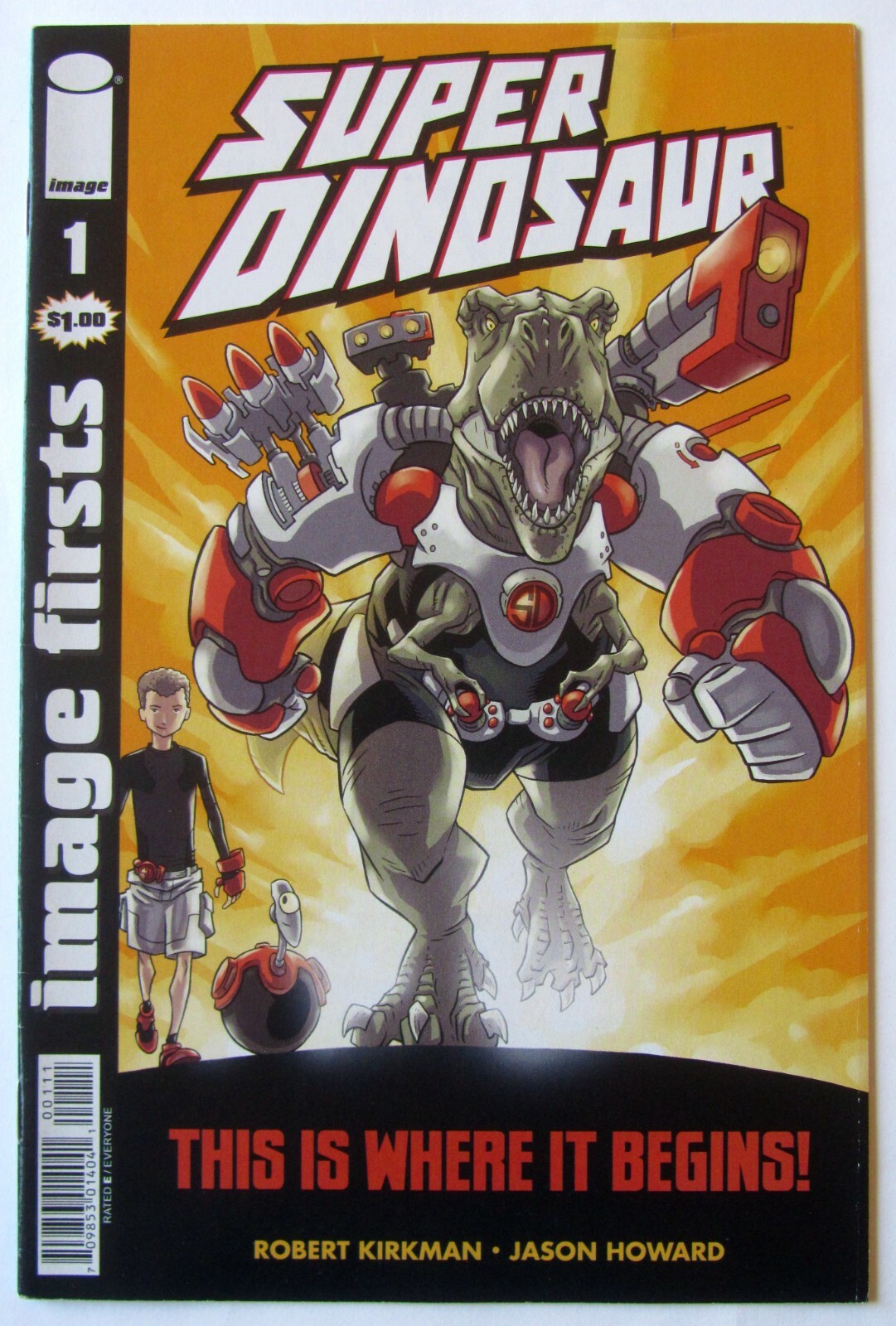 Image Firsts: Super Dinosaur #1 Image Comics 2013 Robert Kirkman/Jason ...