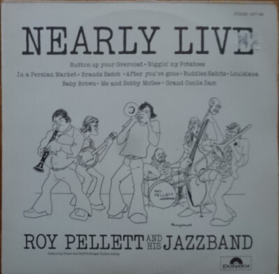Roy Pellett And His Jazzband Nearly Live NEAR MINT Polydor Vinyl LP ...