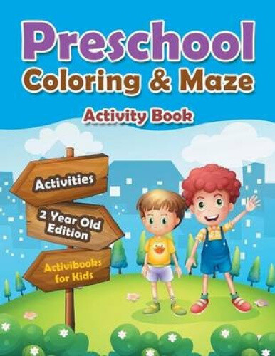 Preschool Coloring & Maze Activity Book - Activities 2 Year Old Edition ...