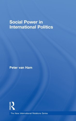 Social Power in International Politics (New International Relations ...