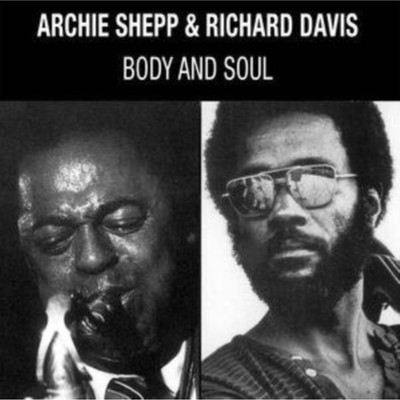 Archie & Richard Davis Shepp - Body & Soul [New LP Vinyl] 5060149623664 ...