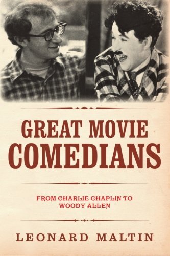 The Great Movie Comedians: From Charlie Chaplin to Woody Allen (Revised ...