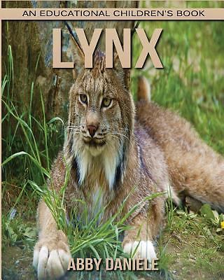 Lynx! an Educational Children's Book about Lynx with Fun Facts and ...