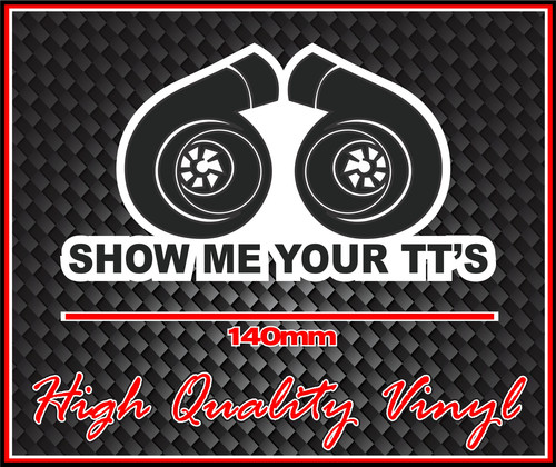 SHOW ME YOUR TT'S TWIN TURBO DRIFT RACE CAR FUNNY BUMPER STICKER BNIP ...