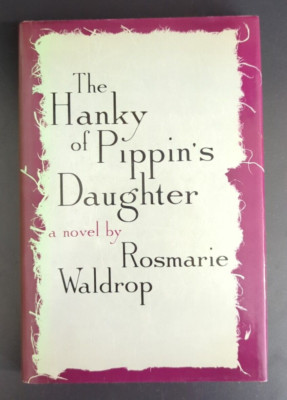 HANKY OF PIPPIN'S DAUGHTER By Rosmarie Waldrop 9780882680385| eBay