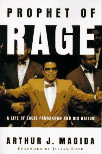 Prophet Of Rage: A Life Of Louis Farrakhan And His Nation, Magida ...