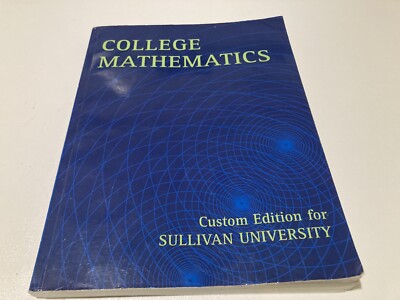 College Mathematics (Custom Edition Sullivan University) - Good | eBay
