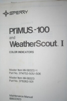 Sperry Primus 100 Weatherscout I Color Radar Indicators Maintenance ...