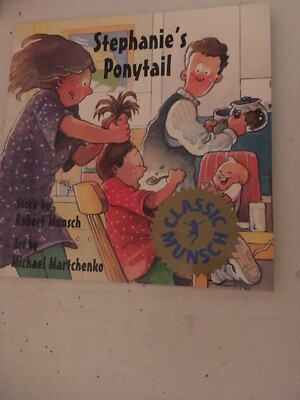 Stephanie's Ponytail [Munsch for Kids] Annick Press 2016 Paperback ...