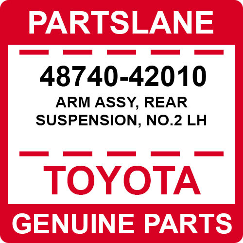 48740-42010 Toyota OEM Genuine ARM ASSY, REAR SUSPENSION, NO.2 LH | eBay
