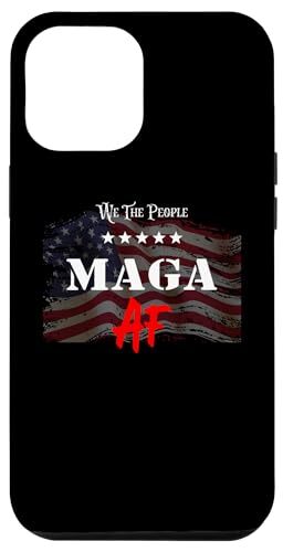 iPhone 13 Pro Max MAGA AF Shirt Trump 2024 Republican Take America Back ...