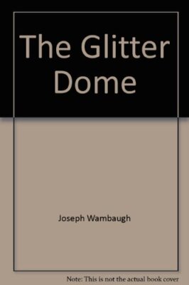 The Glitter Dome, Joseph Wambaugh | eBay