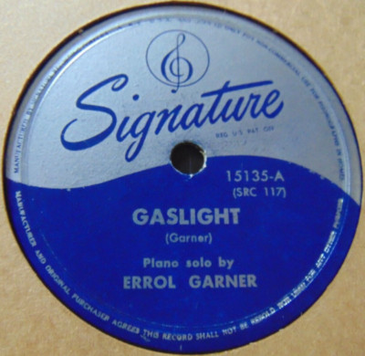 78RPM Signature 15135 Errol Garner - Gaslight / Yesterdays, clean ...