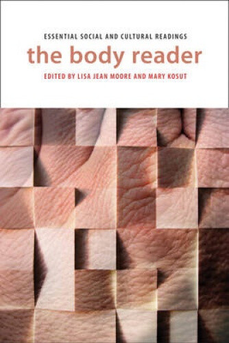 The Body Reader: Essential Social and Cultural Readings by Lisa Jean ...