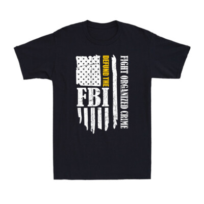 Fight Organized Crime Defund The FBI Anti-Government Political Men's T ...