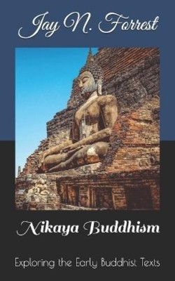 Jay N Forrest Nikaya Buddhism (Tascabile) | eBay