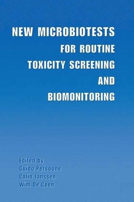 New Microbiotests for Routine Toxicity Screening and Biomonitoring by ...