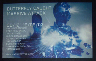 Massive Attack 100th Window Butterfly Caught 2003 Small Poster Type Ad, Advert | eBay