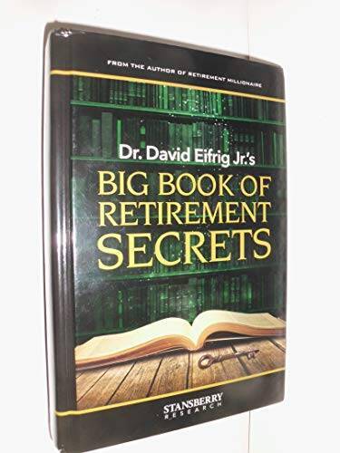 Big Book of Retirement Secrets by David Eifrig Jr (2015-12-24) - VERY ...