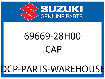 Suzuki OEM Part 69669-28H00 CAP | eBay