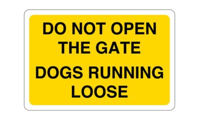 Do not open the gate dogs running loose sign - PVC, Sticker or Diabond ...