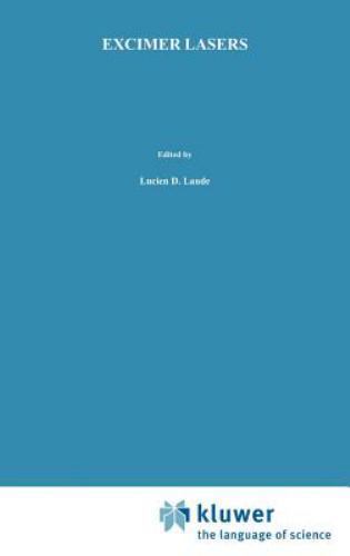 NATO Science Series E: Ser.: Excimer Lasers by Lucien D. Laude (1994, Hardcover) for sale online ...