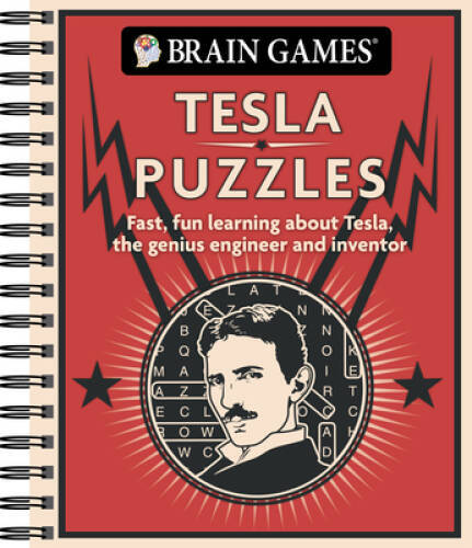 Brain Games - Tesla Puzzles: Fast, Fun Learning About Tesla, the Genius ...