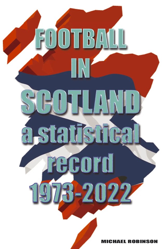 Football in Scotland - a statistical record 1973-2022 - soccer tables ...