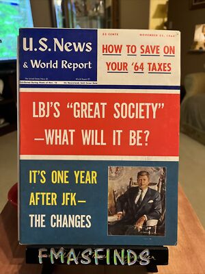 F1 1964 JOHN F KENNEDY LBJ’s Great Society US News & World Report ...