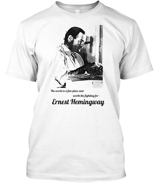 Ernest Hemingway T-Shirt Made in the USA Size S to 5XL | eBay