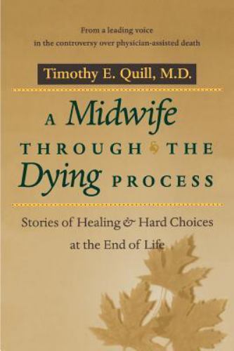 A Midwife Through the Dying Process: Stories of Healing and Hard ...