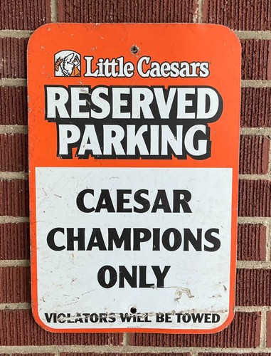 Little Caesars Pizza Vintage Metal Reserved Parking Sign Restaurant ...
