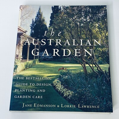 The Australian Garden by Jane Edmanson & Lorrie Lawrence Lge Paperbk ...