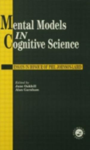 Mental Models in Cognitive Science : Essays in Honour of Phil Johnson ...