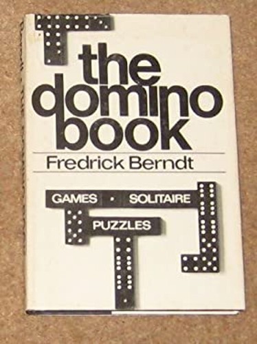 The Domino Book : Games, Solitaire, Puzzles Hardcover Fredrick Be ...