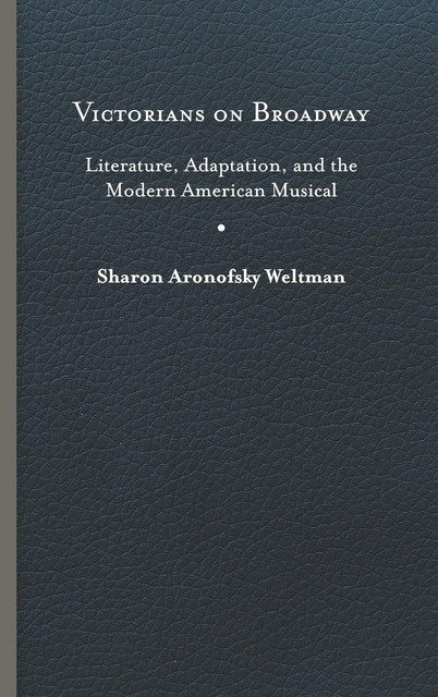 Victorians on Broadway von Sharon Aronofsky Weltman (2020, Gebundene ...