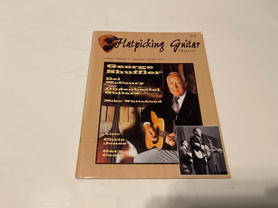 Flatpicking Guitar Magazine Vol. 1 #6 Sep./Oct. '97 George Shuffler Del ...