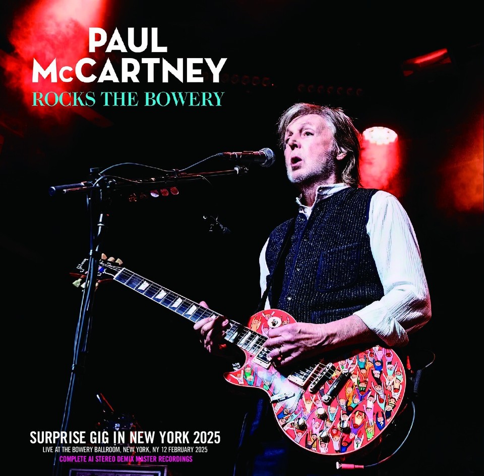 PAUL McCARTNEY / ROCKS THE BOWERY : SURPRISE GIG IN NEW YORK 2025 2CD ...