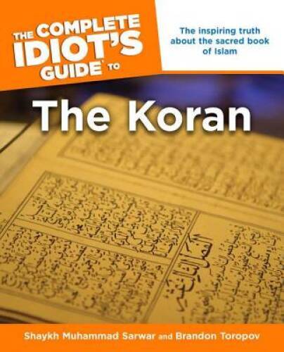 The Complete Idiot's Guide to the Koran (Idiot's Guides) - Paperback ...