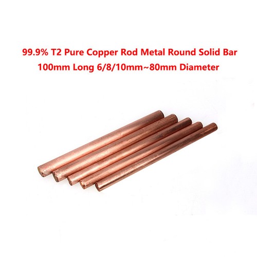 99.9% T2 Pure Copper Rod Metal Round Solid Bar 100mm Long 6/8/10mm~80mm ...