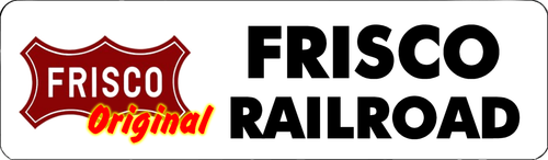 Frisco Railroad 4x12" Aluminum Wall Sign Trains Decals | eBay
