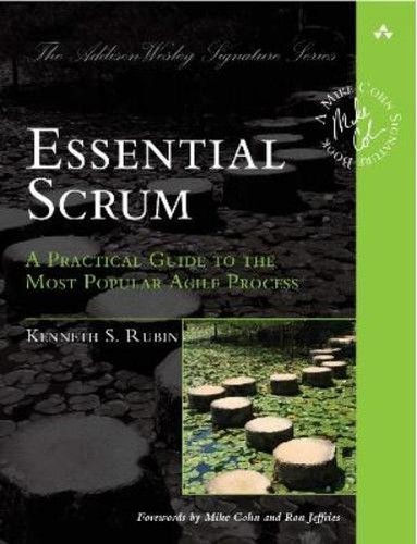 Kenneth Rubin Essential Scrum (Tascabile) Addison-Wesley Signature Series (Cohn) 9780137043293 ...