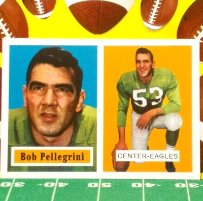 1957 TOPPS Football Archives Card #73 *** BOB PELLEGRINI ...
