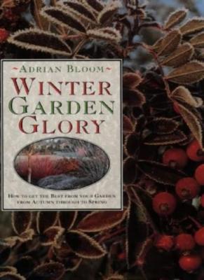Winter Garden Glory-Adrian Bloom 9780004128924 | eBay UK