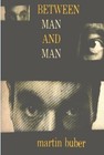 Martin Buber Between Man and Man (Paperback) 9781774641705| eBay