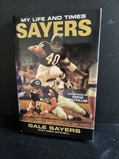 Sayers : My Life and Times by Gale Sayers and Fred Mitchell (2007 ...